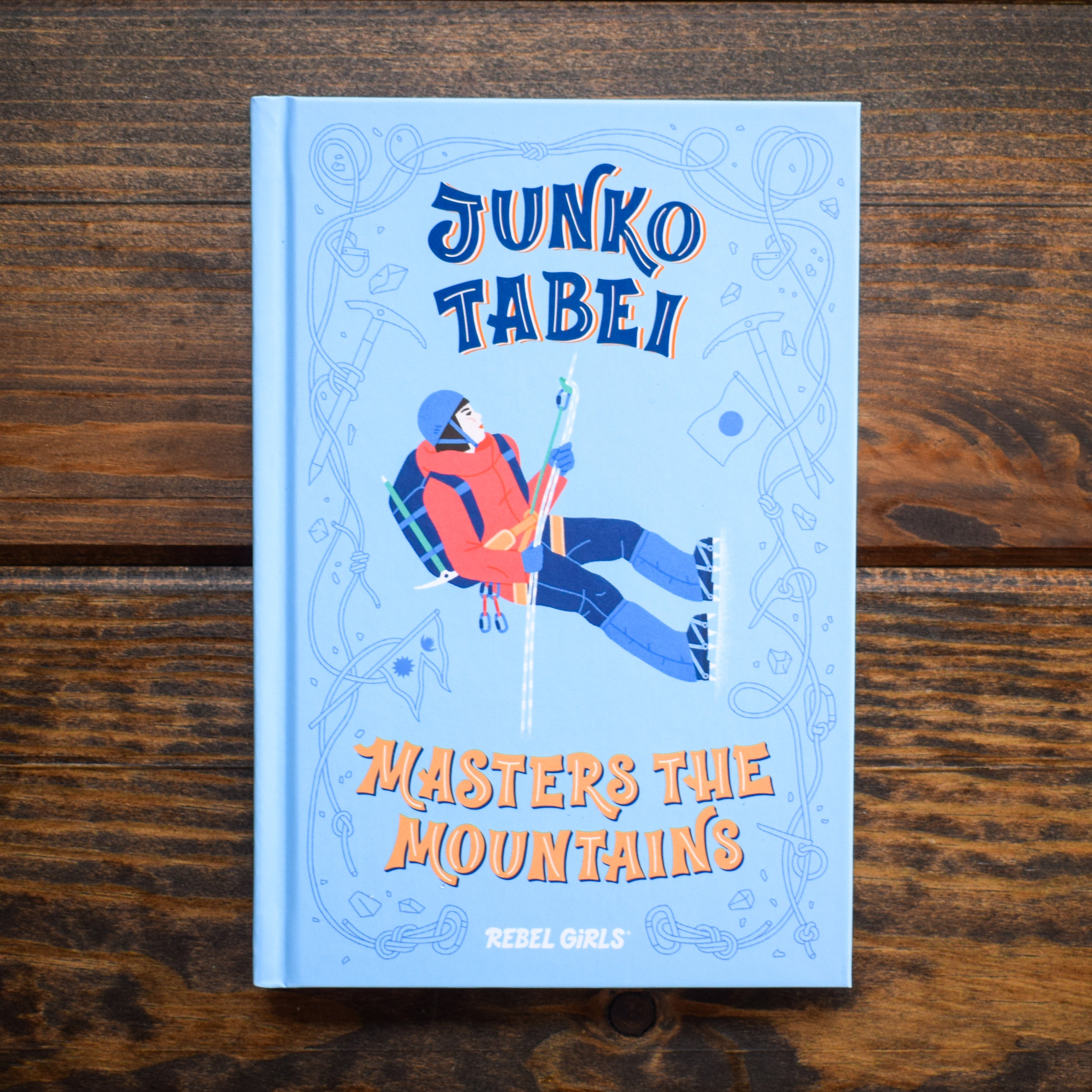 Junko Tabei Masters the Mountains | Hearth and Soul | Young Readers | Rebel Girls